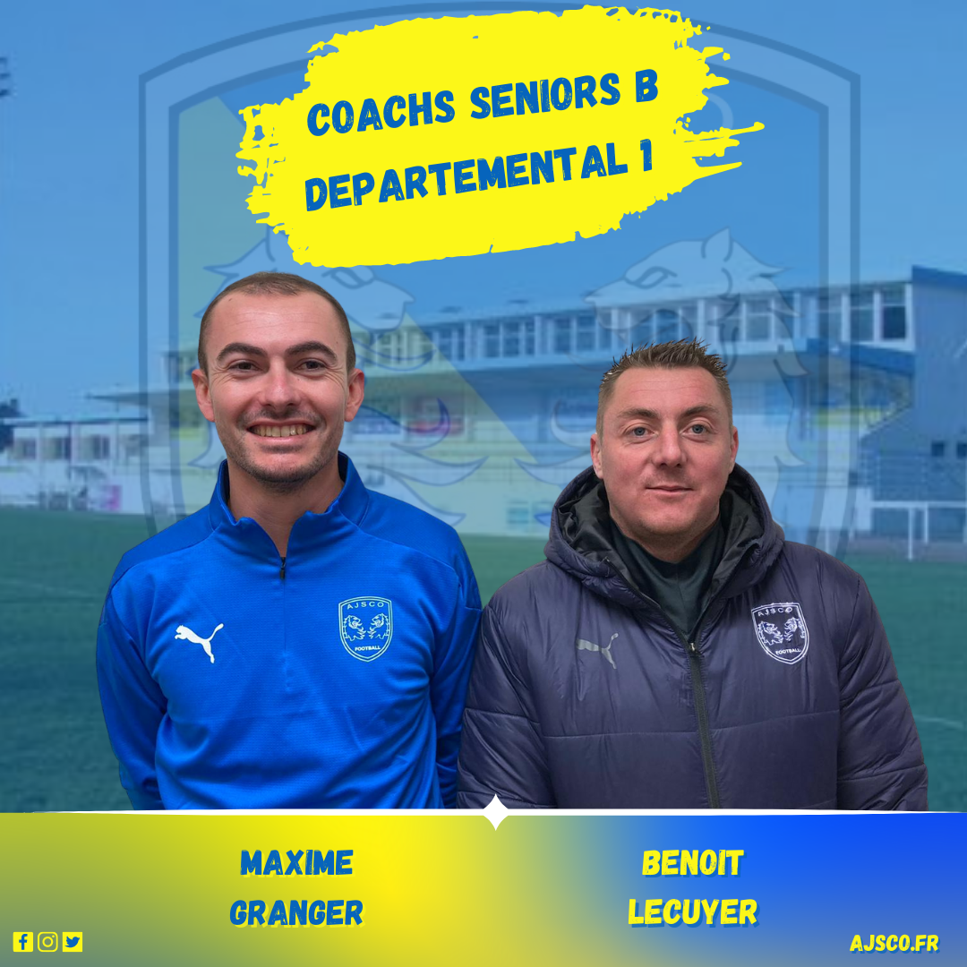 Nouveau duo de coachs pour la B – AJS Colleville Ouistreham